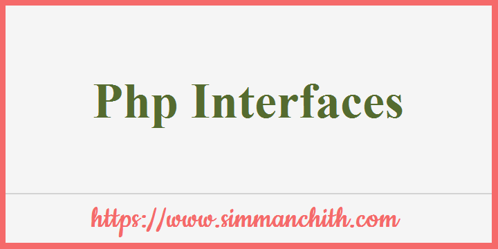 Php Interfaces Simmanchith 0975