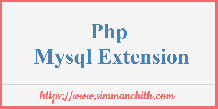 Php Mysql Extension Mysqli And Pdo Simmanchith 8499