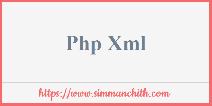 Php Simple Xml Parsers Simmanchith 7661