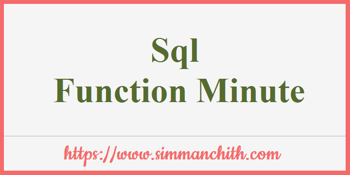 Sql Minute Datepart Extract Function Simmanchith 9296